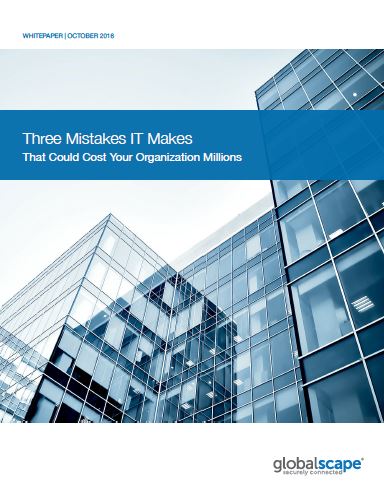 Three Mistakes IT Makes That Could Cost Your Organization Millions ...